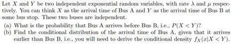 solved let x and y be two independent exponential random