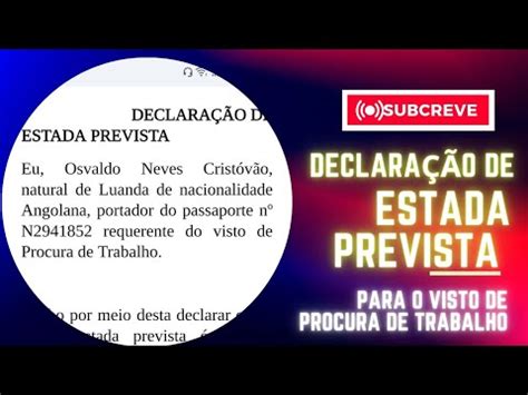 DECLARAÇÃO DE ESTADA PREVISTA VISTO DE PROCURA DE TRABALHO YouTube