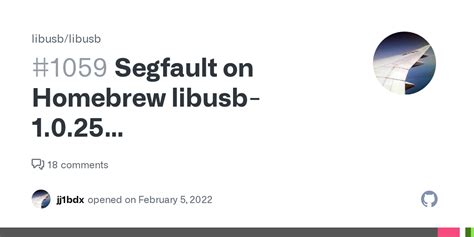 Segfault On Homebrew Libusb 1 0 25 Libusb Free Transfer Issue 1059