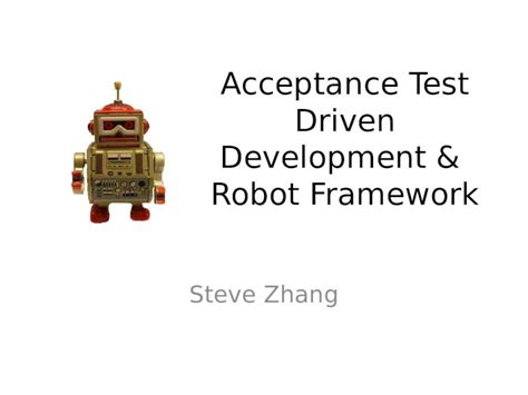 PPTX Acceptance Test Driven Development And Robot Framework DOKUMEN