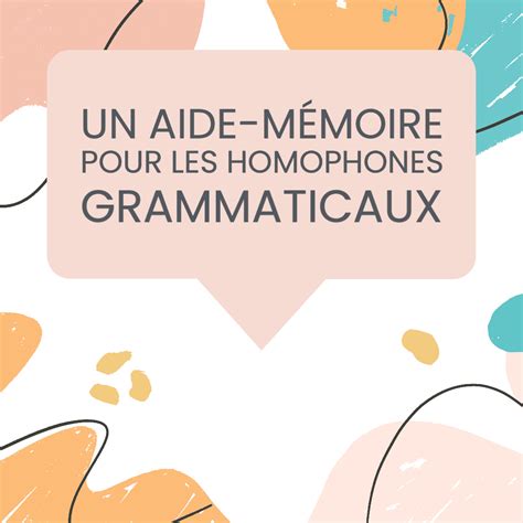 Les Homophones Grammaticaux Orthographe Stylo Plume Blog