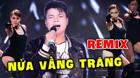 Nhạc Hải Ngoại Sôi Động 2022 LK Nửa Vầng Trăng REMIX Hoàng Kim Long