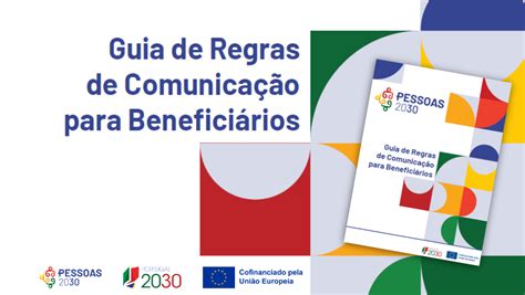 Guia de Regras de Comunicação para Beneficiários do PESSOAS 2030 já