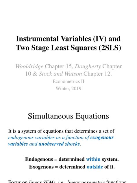 econometrics ii winter 2019 lecture 8 instrumental variables and two stage least squares