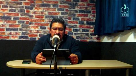 Programa 330 Busquemos La Sabiduria De Dios Parte 2 IBBCHcontigo