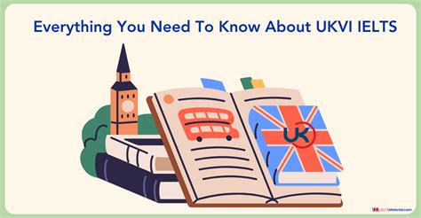 Everything You Need To Know About UKVI IELTS IELTSMaterial