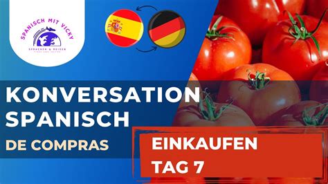 Konversation Tag Einkaufen Spanisch F R Lateinamerika Anf Nger