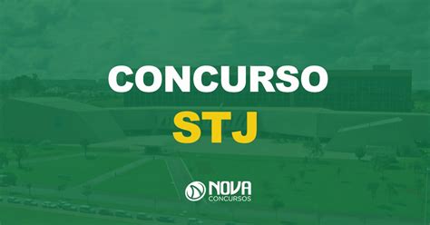 Edital Stj Defini O Da Banca Est Em Fase Final Nova Concursos