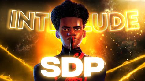 K Miles Moralesamv Edit Sdp Interlude Youtube