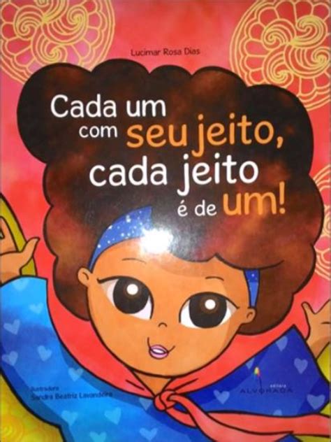 CADA UM SEU JEITO CADA JEITO É DE UM Educação e Diversidade