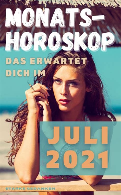 Monatshoroskop Das Erwartet Dich Im Juli 2021