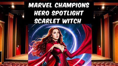 Marvel Champions Hero Spotlight Series Scarlet Witch Gameplay YouTube