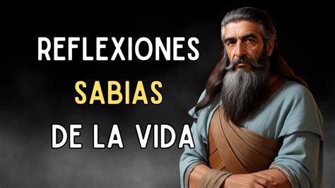Reflexiones Sabias Y Emotivas De La Vida YouTube