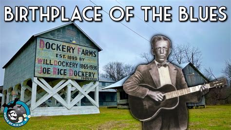 The Birthplace Of The Blues Dockery Farms Cleveland Ms Full Tour