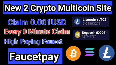 High Paying Faucet Site 2 Multicoin Faucet Site Claim 0 001 USD
