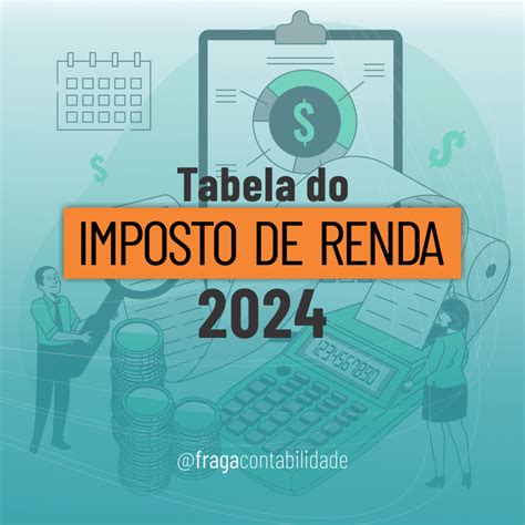 Tabela Do Imposto De Renda 2024 No ES Fraga Contabilidade