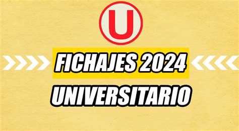 Fichajes Universitario 2024 Altas Salidas Renovaciones Y Rumores