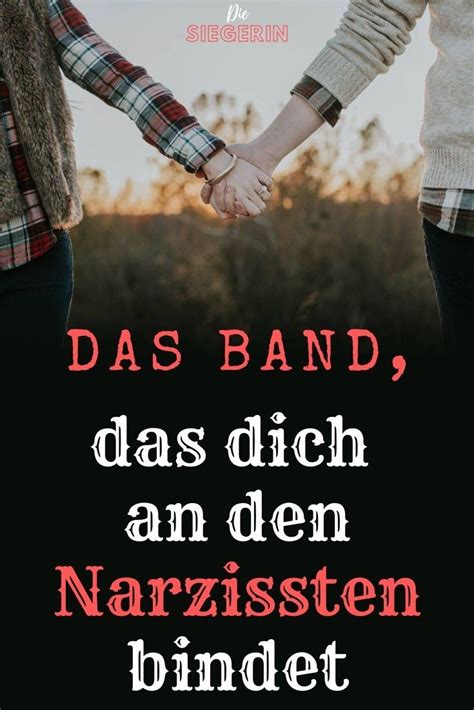 Das Band Das Dich An Den Narzissten Bindet In 2022 Narzisst