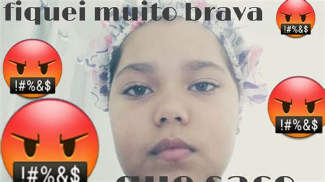 Fiquei Muito Brava YouTube