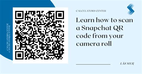 Learn How To Scan A Snapchat Qr Code From Your Camera Roll
