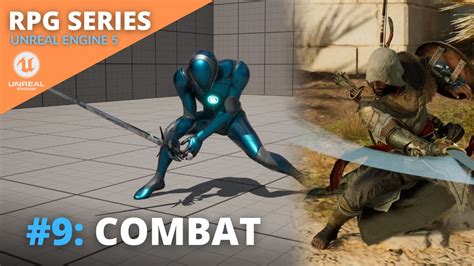 Unreal Engine 5 RPG Tutorial Series 9 Combat YouTube