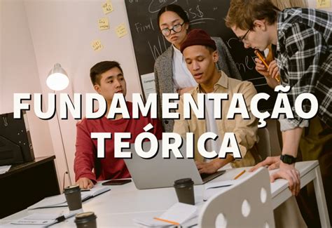 Fundamentação Teórica exemplos e passo a passo Pesquisas