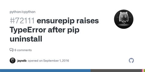 Ensurepip Raises TypeError After Pip Uninstall Issue 72111 Python