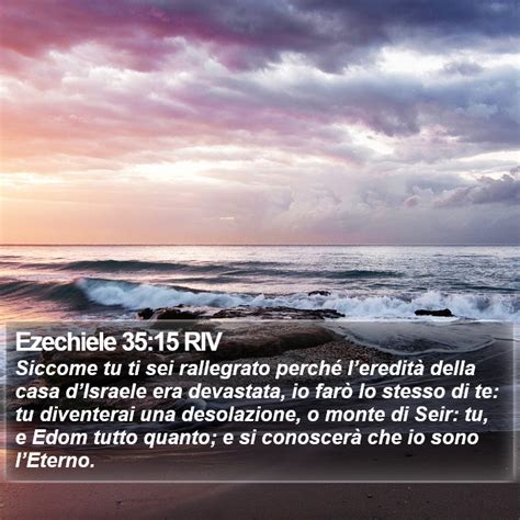 Ezechiele 35 15 RIV Siccome tu ti sei rallegrato perché leredità