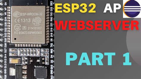 esp32 webserver using ap part 1 esp idf youtube