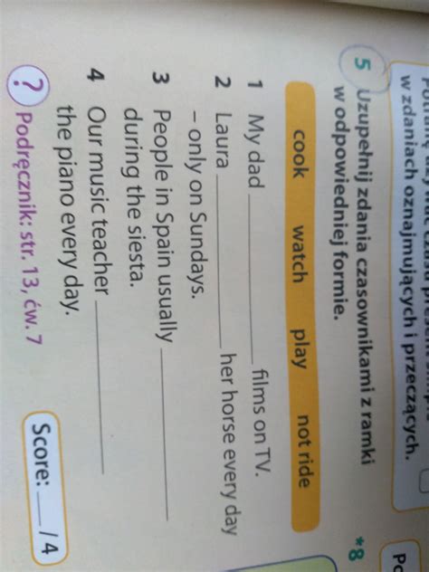 uzupełnij zdania czasownikami z ramki w odpowiedniej formieDAJE NAJ