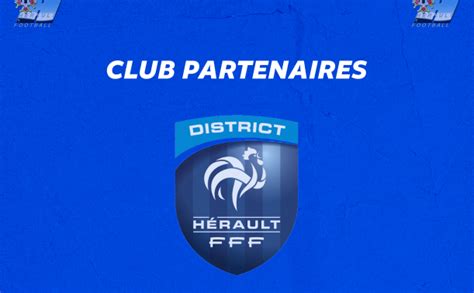 Club Partenaires DISTRICT DE L HÉRAULT DE FOOTBALL