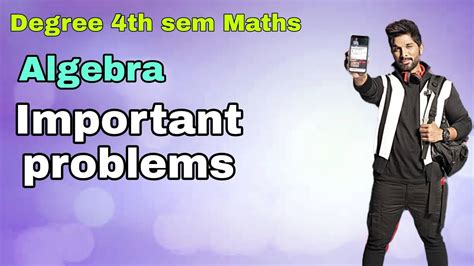 4th Sem Maths Imp Problems Degree 4th Sem Algebra Important Questions