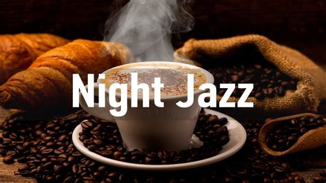 Late Night Mood Jazz Music Relaxing Smooth Jazz For Sleep Relax
