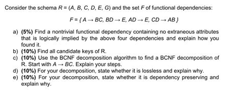solved consider the schema r a b c d e g and the