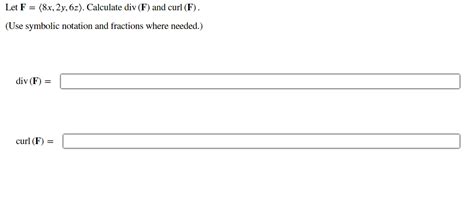 Solved Let F X Y Z Calculate Div F And Chegg