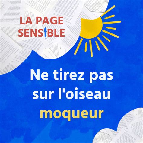 Ne Tirez pas sur l oiseau moqueur un classique à lire La Page Sensible