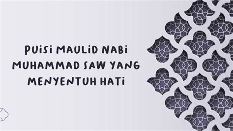 18 Contoh Puisi Maulid Nabi Muhammad SAW Yang Menyentuh Hati Dan