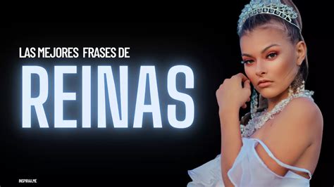 142 Frases De Reinas Encuentra La El Poder De La Realeza En Ti