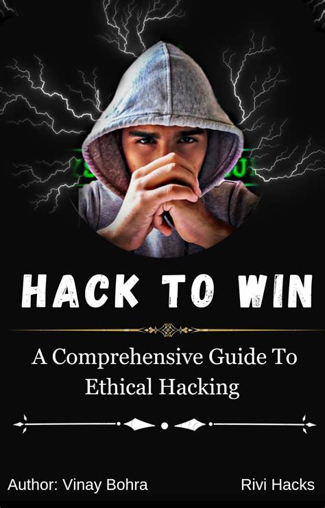 Hack To Win A Comprehensive Guide To Ethical Hacking 03
