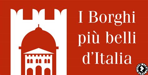 Villages Guide I Borghi Pi Belli D Italia