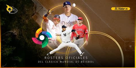 Estos son los rosters oficiales para el Clásico Mundial de Béisbol 2023