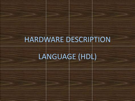 ppt hardware description language hdl powerpoint presentation free download id 6190680