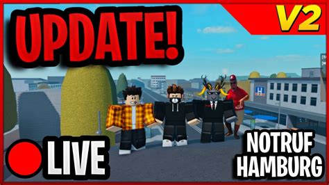 ROBLOX Notruf Hamburg Livestream V2 Update LIVE Anschauen Mit