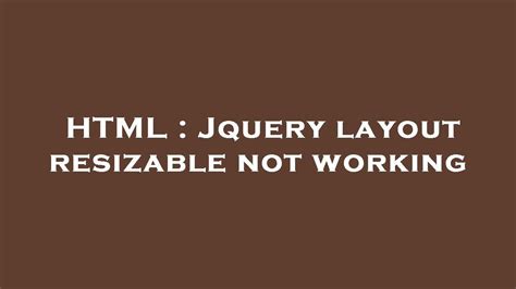 HTML Jquery Layout Resizable Not Working YouTube