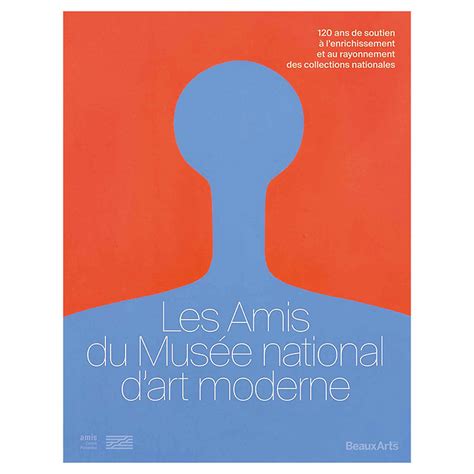 Revue Beaux Arts Hors Série Les Amis du Musée national d art moderne