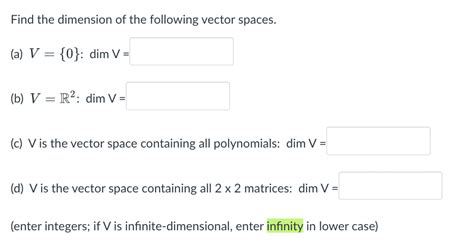 solved find the dimension of the following vector spaces