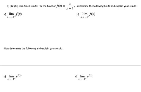 solved 5 [12 pts] one sided limits for the function