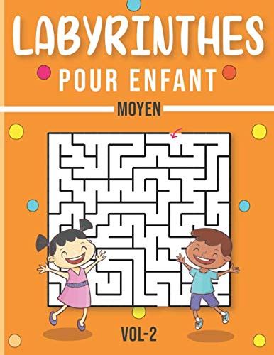 labyrinthes pour enfant à partir de 5 ans 100 labyrinthes facile