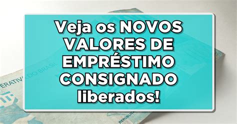 ATENÇÃO novo aumento salarial veja os NOVOS VALORES DE EMPRÉSTIMO