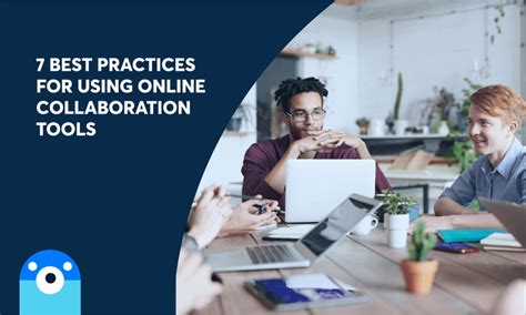 7 Best Practices For Using Online Collaboration Tools Otter Ai